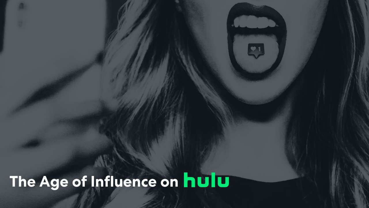 Watch This! The Age of Influence Docuseries on Hulu